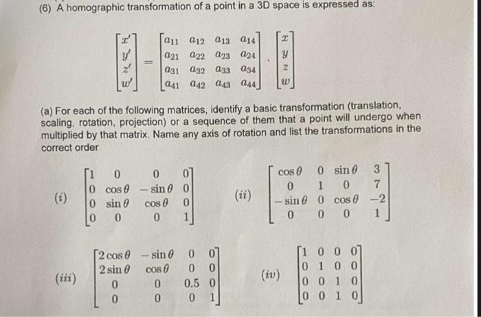 Solved (6) A homographic transformation of a point in a 3D | Chegg.com