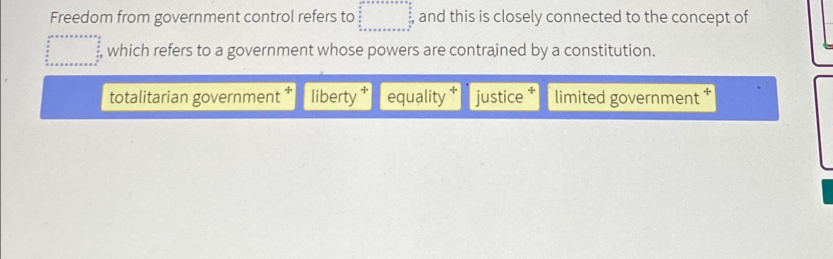Solved Freedom from government control refers to , ﻿and this | Chegg.com
