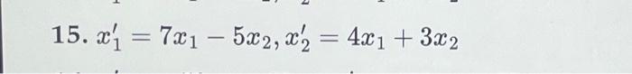 Solved In Problems 1 through 16 , apply the eigenvalue | Chegg.com