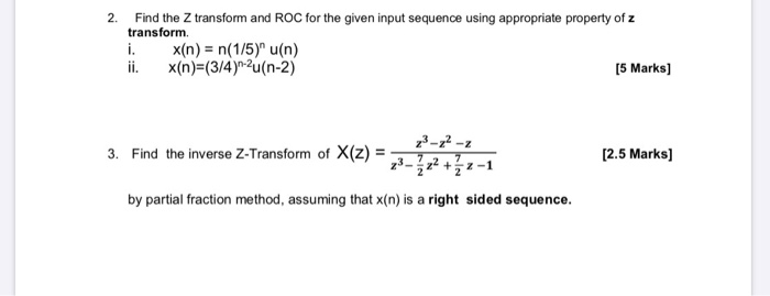 Solved 2. Find the Z transform and ROC for the given input | Chegg.com