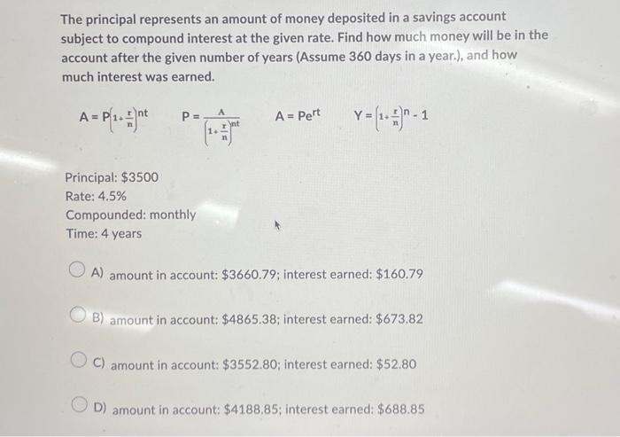Solved The principal represents an amount of money deposited | Chegg.com