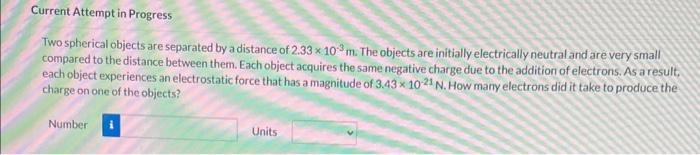 Solved Two spherical objects are separated by a distance of | Chegg.com