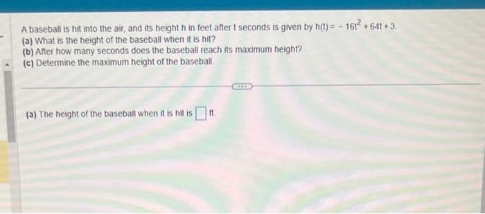 Solved A baseball is hit into the air, and its height h in | Chegg.com