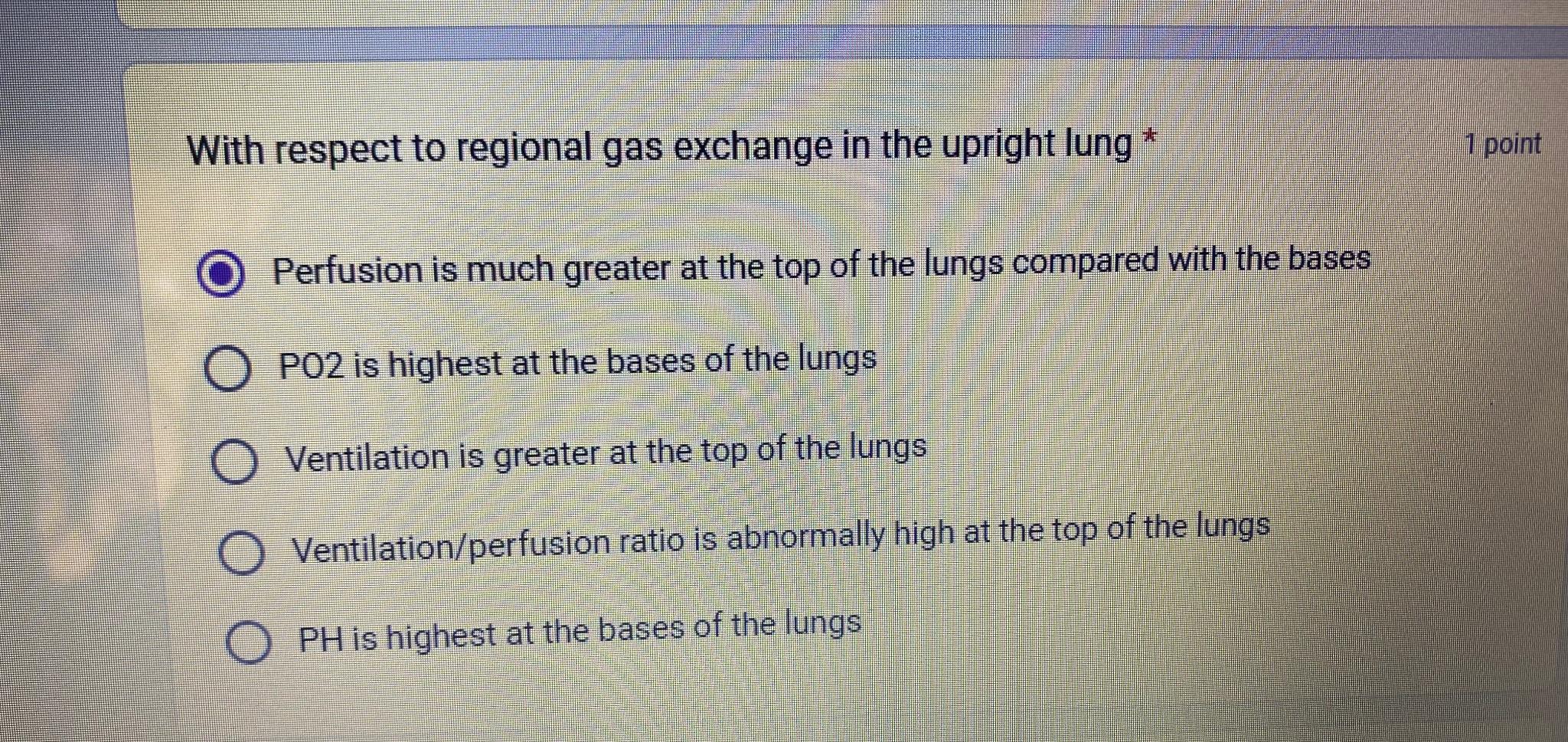 Solved With respect to regional gas exchange in the upright | Chegg.com