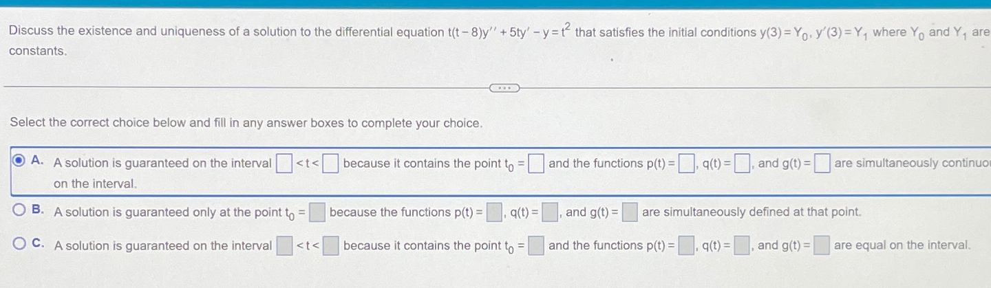 Discuss the existence and uniqueness of a solution to | Chegg.com