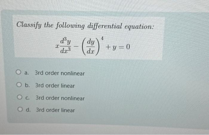 Solved Classify the following differential equation: | Chegg.com