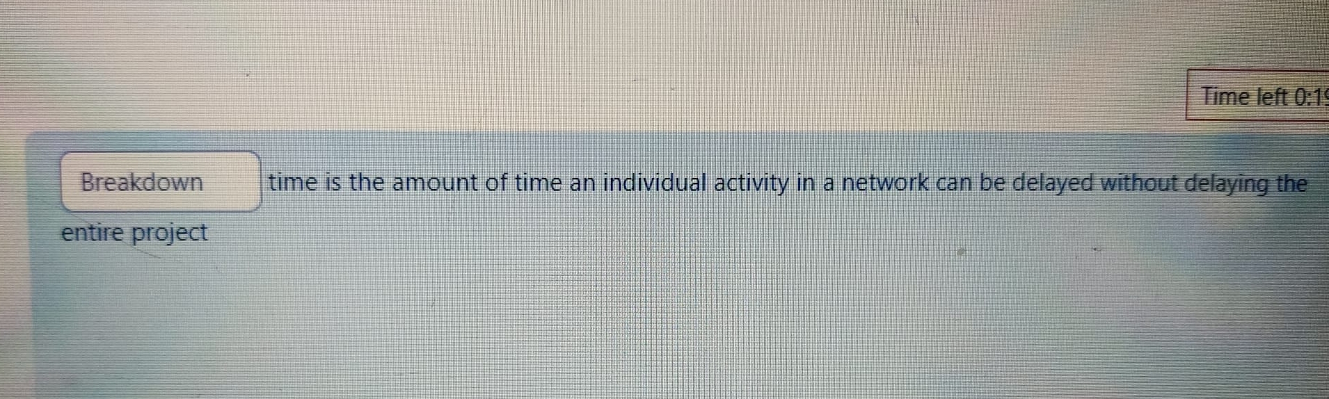 Solved Breakdown time is the amount of time an individual | Chegg.com