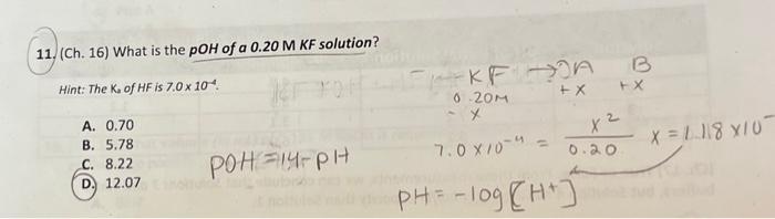 Solved 11. (Ch. 16) What is the pOH of a 0.20MKF solution? | Chegg.com