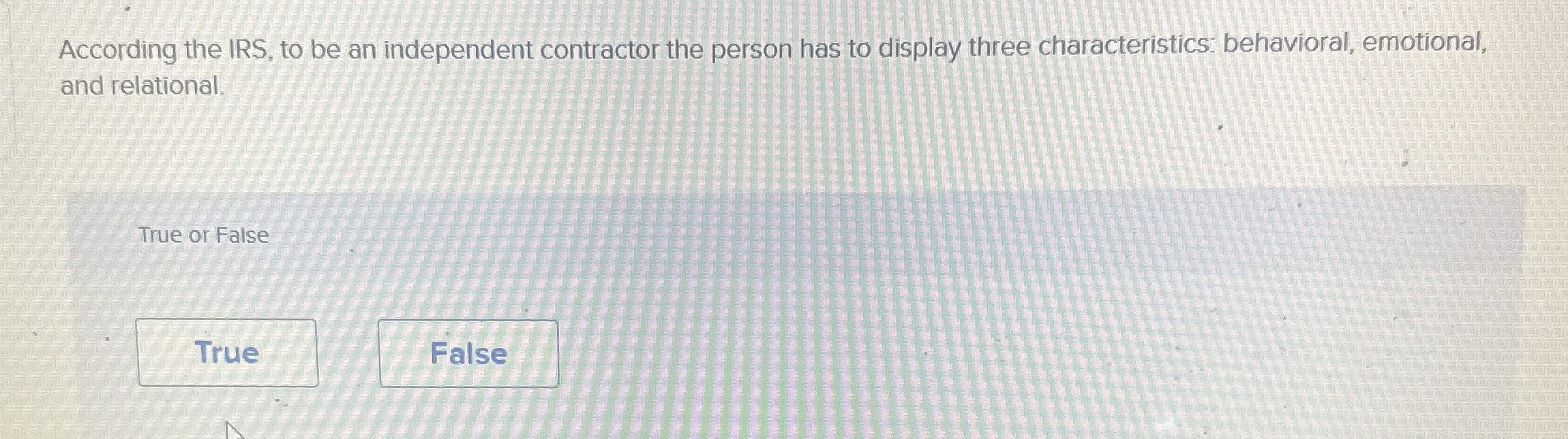 Solved According the IRS, to be an independent contractor | Chegg.com