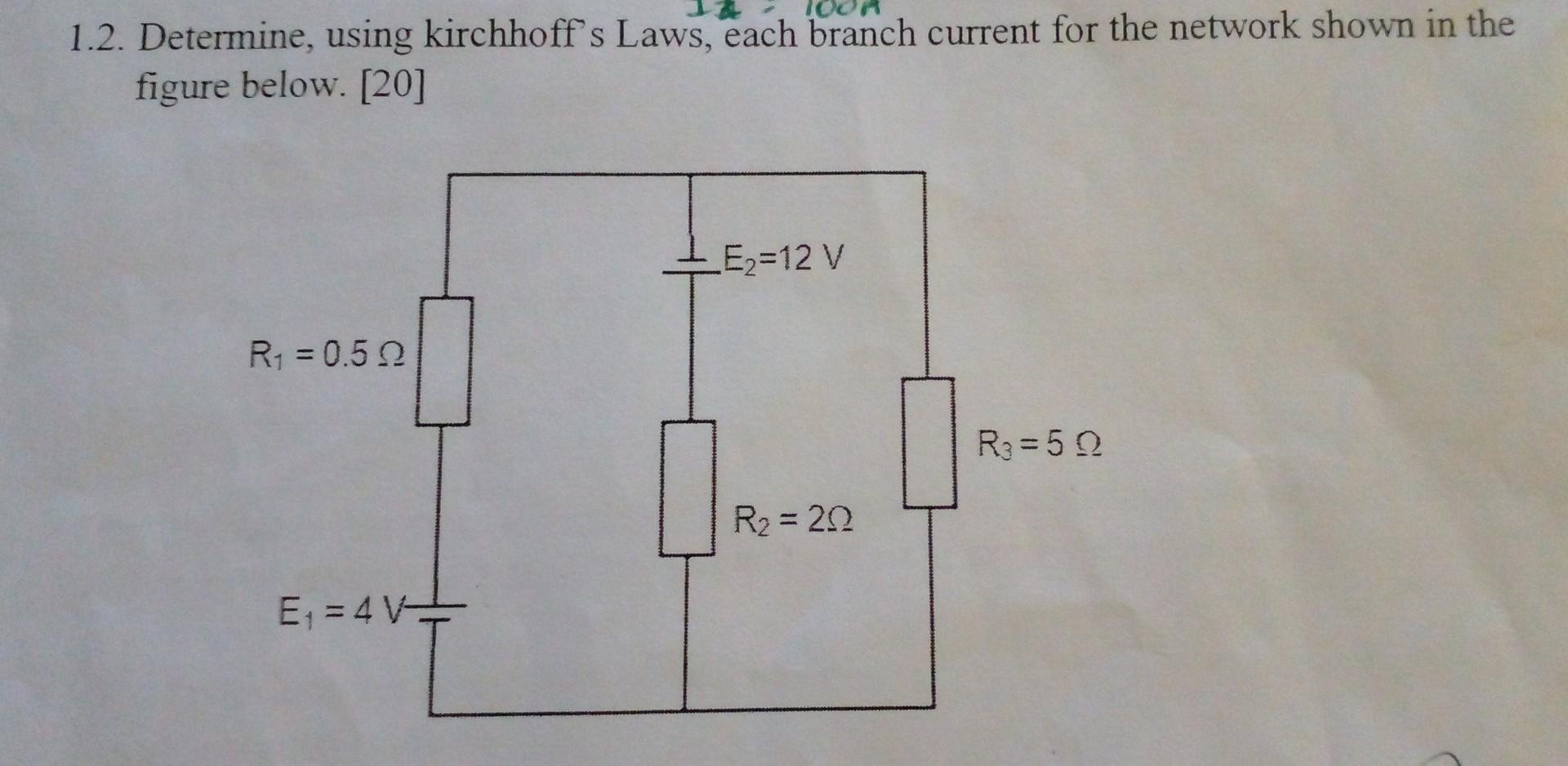 Solved 2. Determine, using kirchhoff's Laws, each branch | Chegg.com