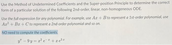 Solved Use the Method of Undetermined Coefficients and the | Chegg.com