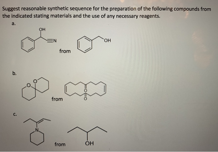 Solved Suggest reasonable synthetic sequence for the | Chegg.com