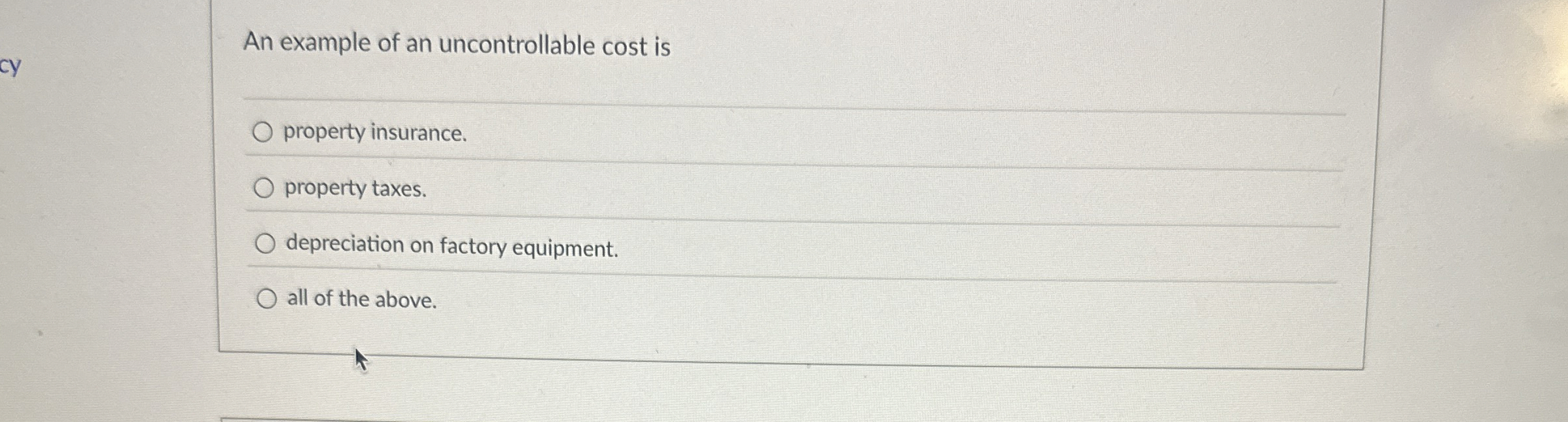 Solved An example of an uncontrollable cost isproperty | Chegg.com
