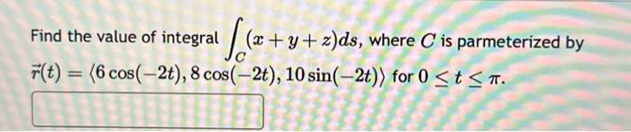 Solved Find the value of integral ∫C(x2+y2+z2)ds, where C is | Chegg.com