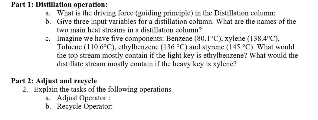 Solved a. Part 1: Distillation operation: What is the | Chegg.com