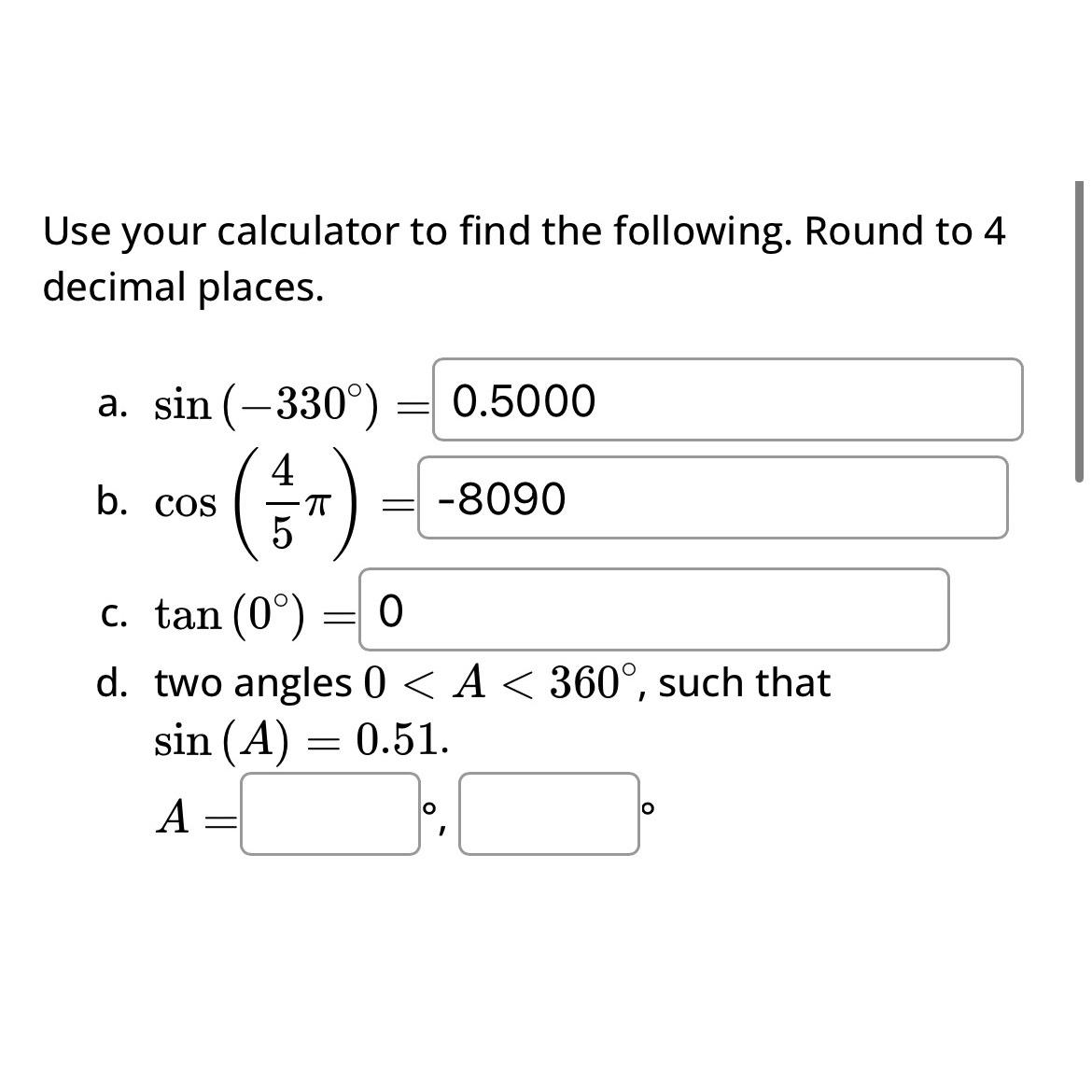 Solved Use your calculator to find the following. Round to 4 | Chegg.com
