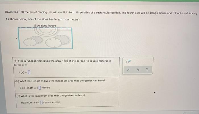 Solved David has 320 meters of fencing. He will use it to | Chegg.com
