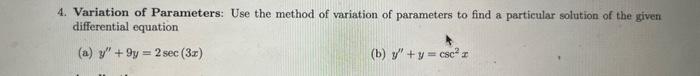 Solved Variation Of Parameters Use The Method Of Variation
