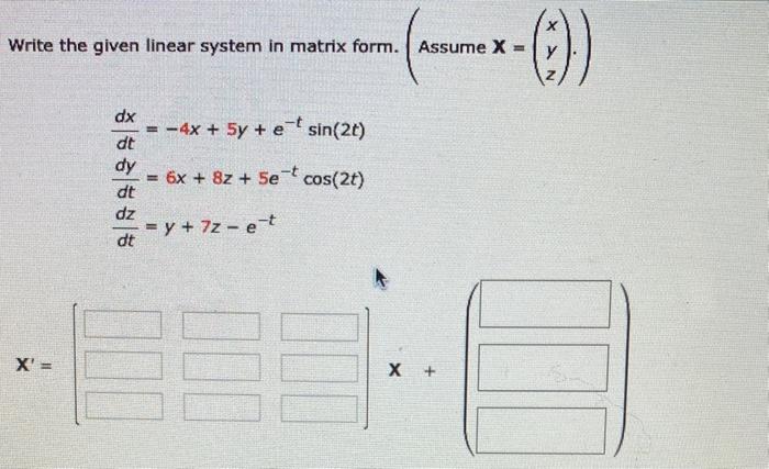 Write the given linear system in matrix form. ( | Chegg.com