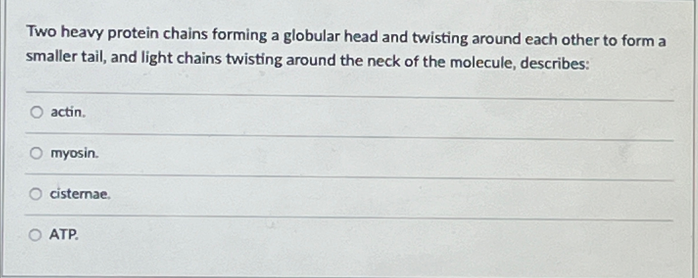 Solved Two heavy protein chains forming a globular head and | Chegg.com