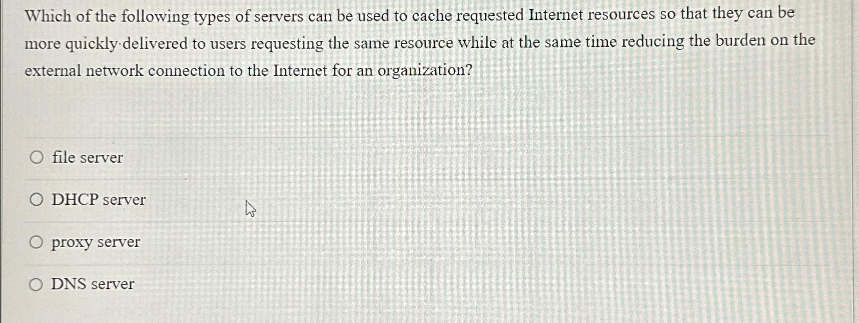 Solved Which of the following types of servers can be used | Chegg.com