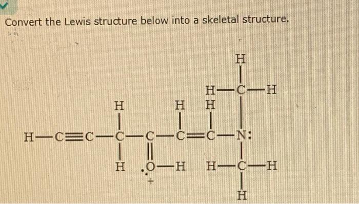 Solved Convert the Lewis structure below into a skeletal | Chegg.com