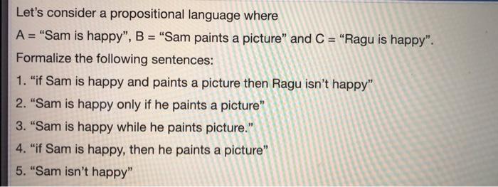 Solved Let's consider a propositional language where A = | Chegg.com