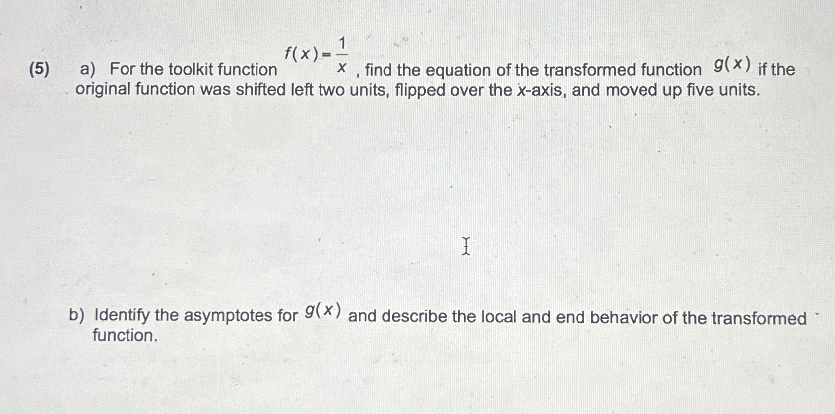 (5) ﻿a) ﻿For the toolkit function f(x)=1x, ﻿find the | Chegg.com