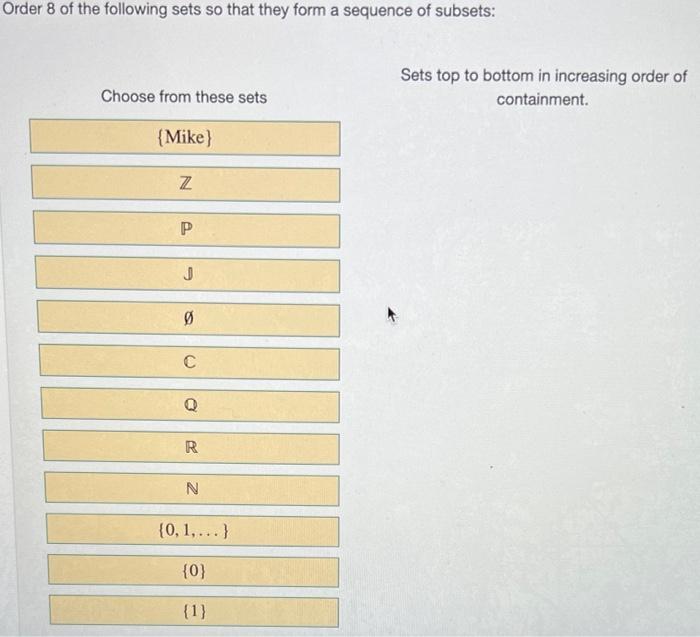 Solved Order 8 of the following sets so that they form a | Chegg.com