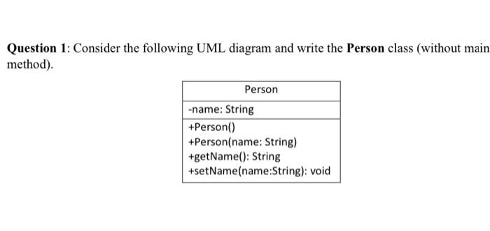 Solved Question 1: Consider the following UML diagram and | Chegg.com Solved Question 1: Consider the following UML diagram and | Chegg.com