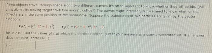 Solved If two objects travel through space along two | Chegg.com