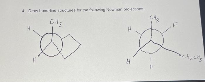 Solved 4. Draw bond-line structures for the following Newman | Chegg.com