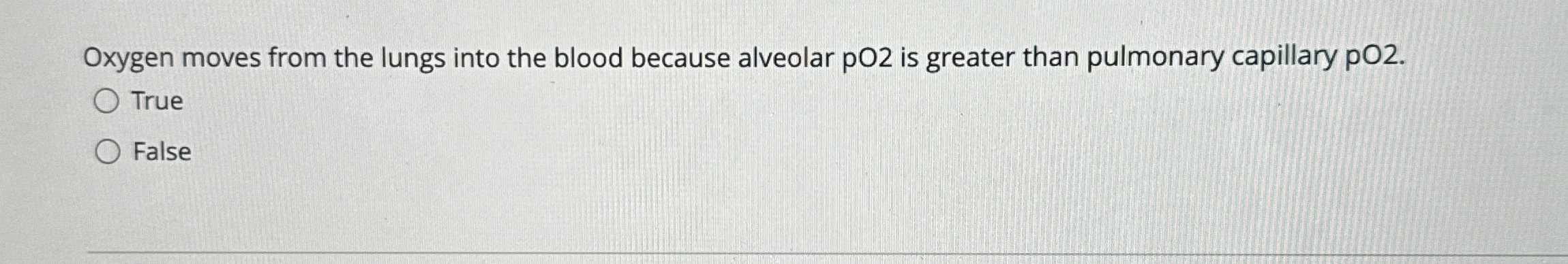 Solved Oxygen moves from the lungs into the blood because | Chegg.com