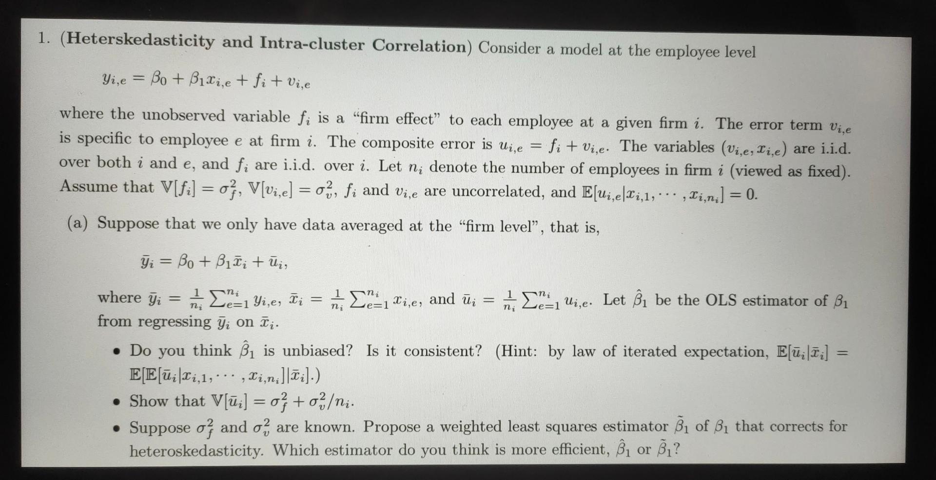 Solved 1. (Heterskedasticity and Intra-cluster Correlation) | Chegg.com