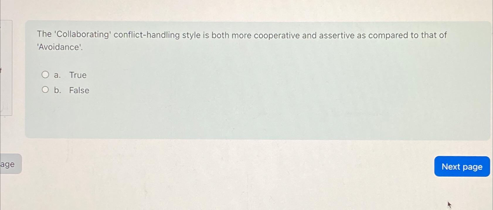 Solved The 'Collaborating' conflict-handling style is both | Chegg.com