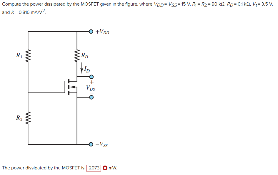 Solved Compute the power dissipated by ﻿the MOSFET given in | Chegg.com