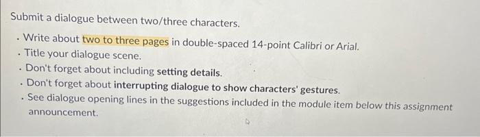 Submit a dialogue between two/three characters. | Chegg.com