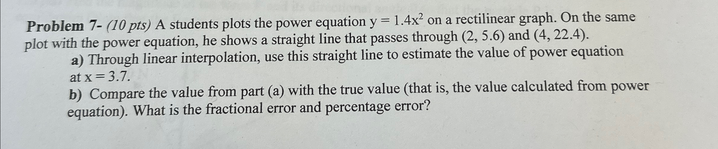 Solved Problem 7- (10 ﻿pts) ﻿A students plots the power | Chegg.com