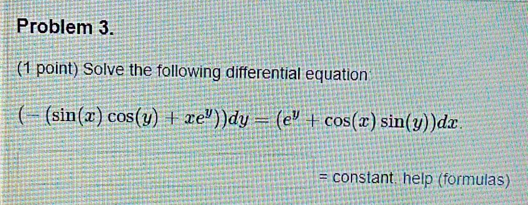 Solved Problem 3. (1 point) Solve the following differential | Chegg.com