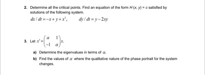 Solved 2. Determine all the critical points. Find an | Chegg.com