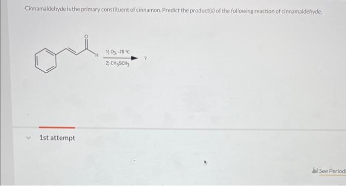 Solved Cinnamaldehyde is the primary constituent of | Chegg.com