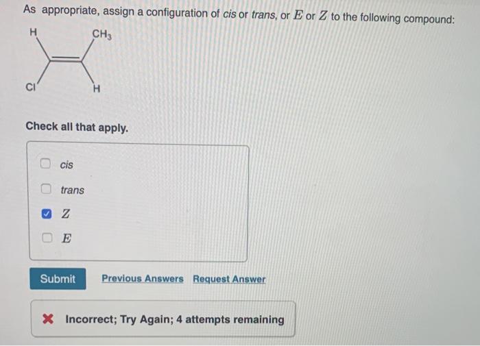 Solved As appropriate, assign a configuration of cis or | Chegg.com