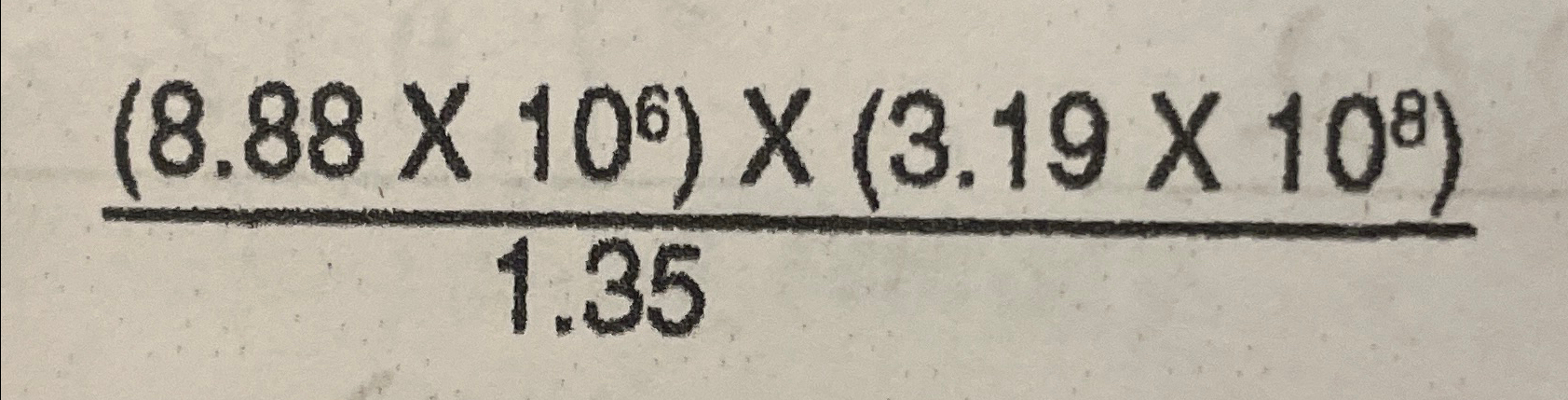 Solved (8.88×106)×(3.19×108)1.35 | Chegg.com