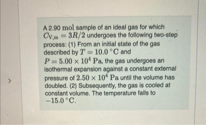 Solved A 2.90 mol sample of an ideal gas for which Cv,m=3R/2 | Chegg.com