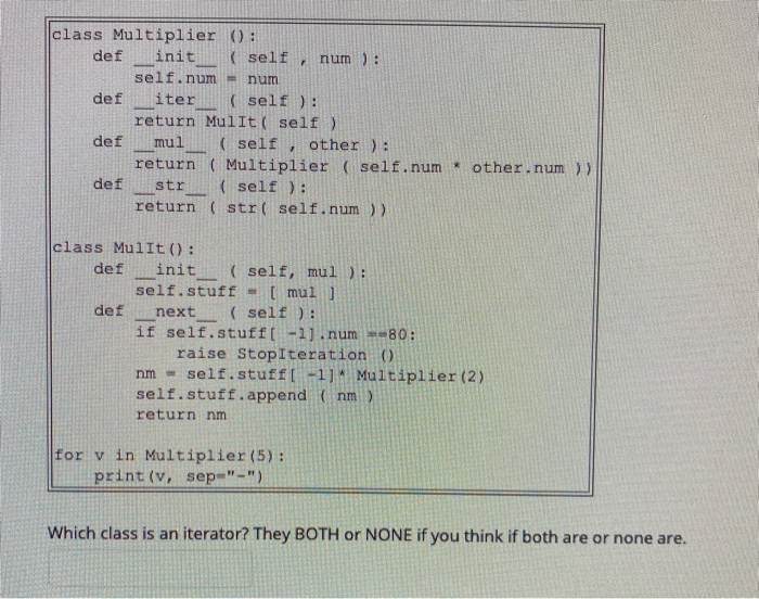 Solved class Multiplier (: def init ( self num): self.num | Chegg.com