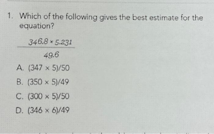 Solved 1. Which of the following gives the best estimate for | Chegg.com