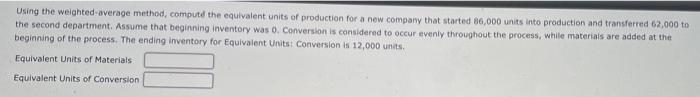 Solved Using the weighted average method, compute the | Chegg.com