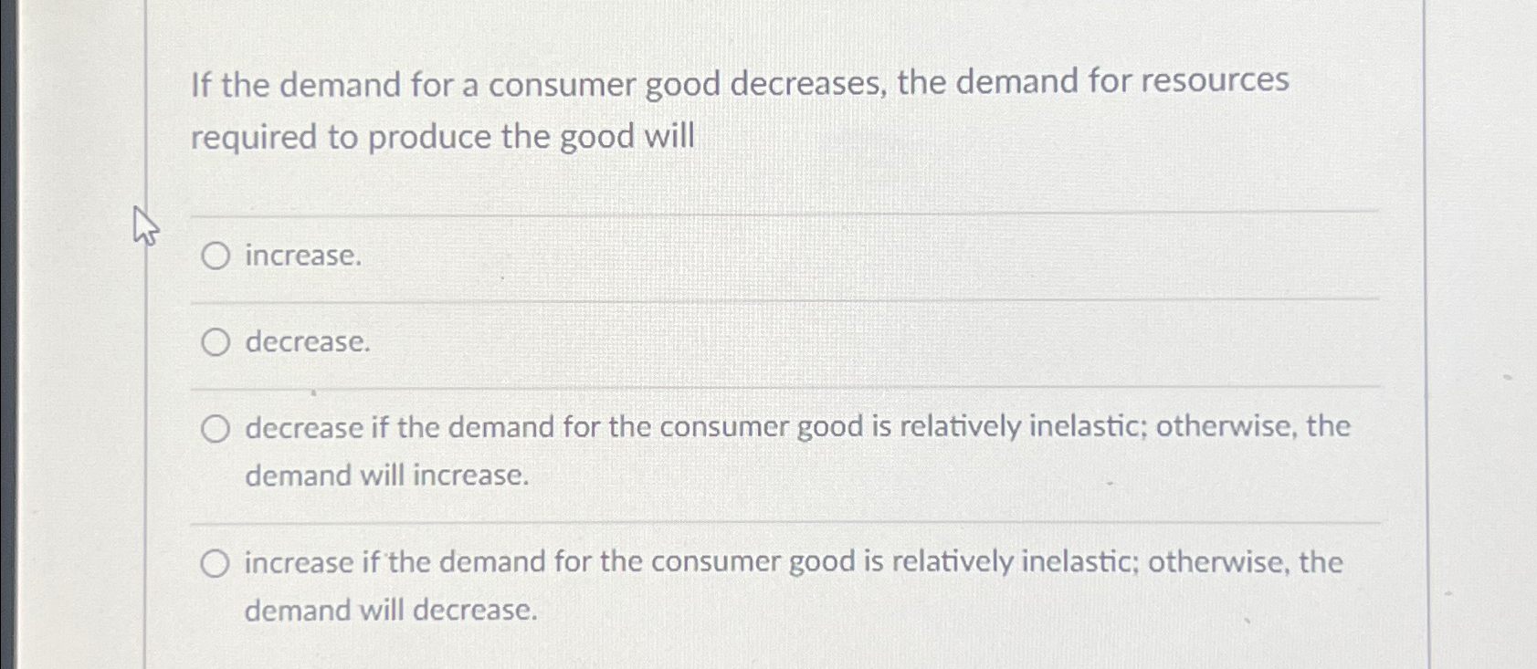 Solved If the demand for a consumer good decreases, the | Chegg.com