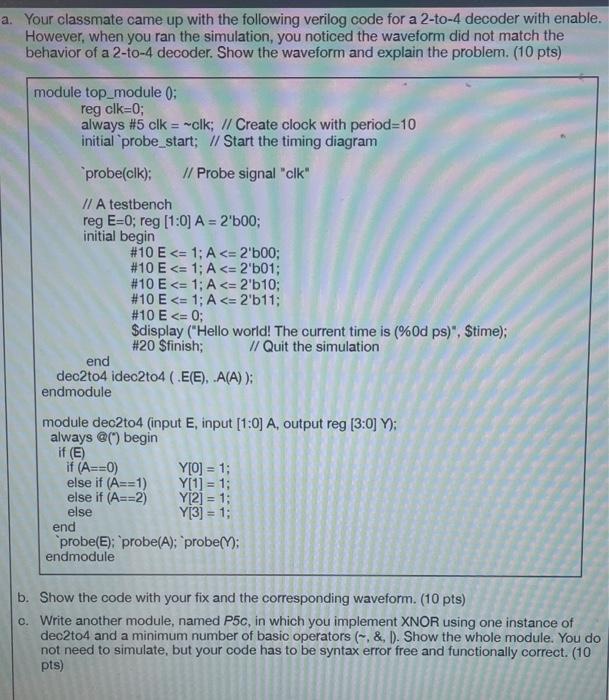 Solved Y. Your classmate came up with the following verilog | Chegg.com