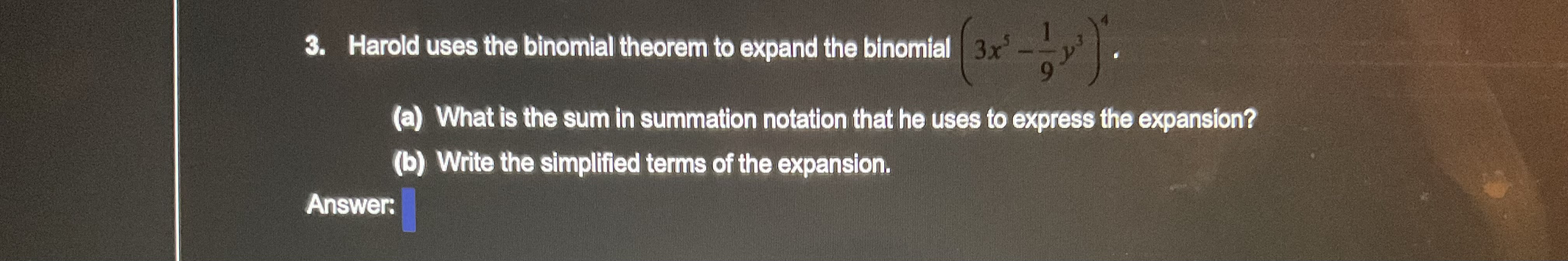 Solved Harold uses the binomial theorem to expand the | Chegg.com